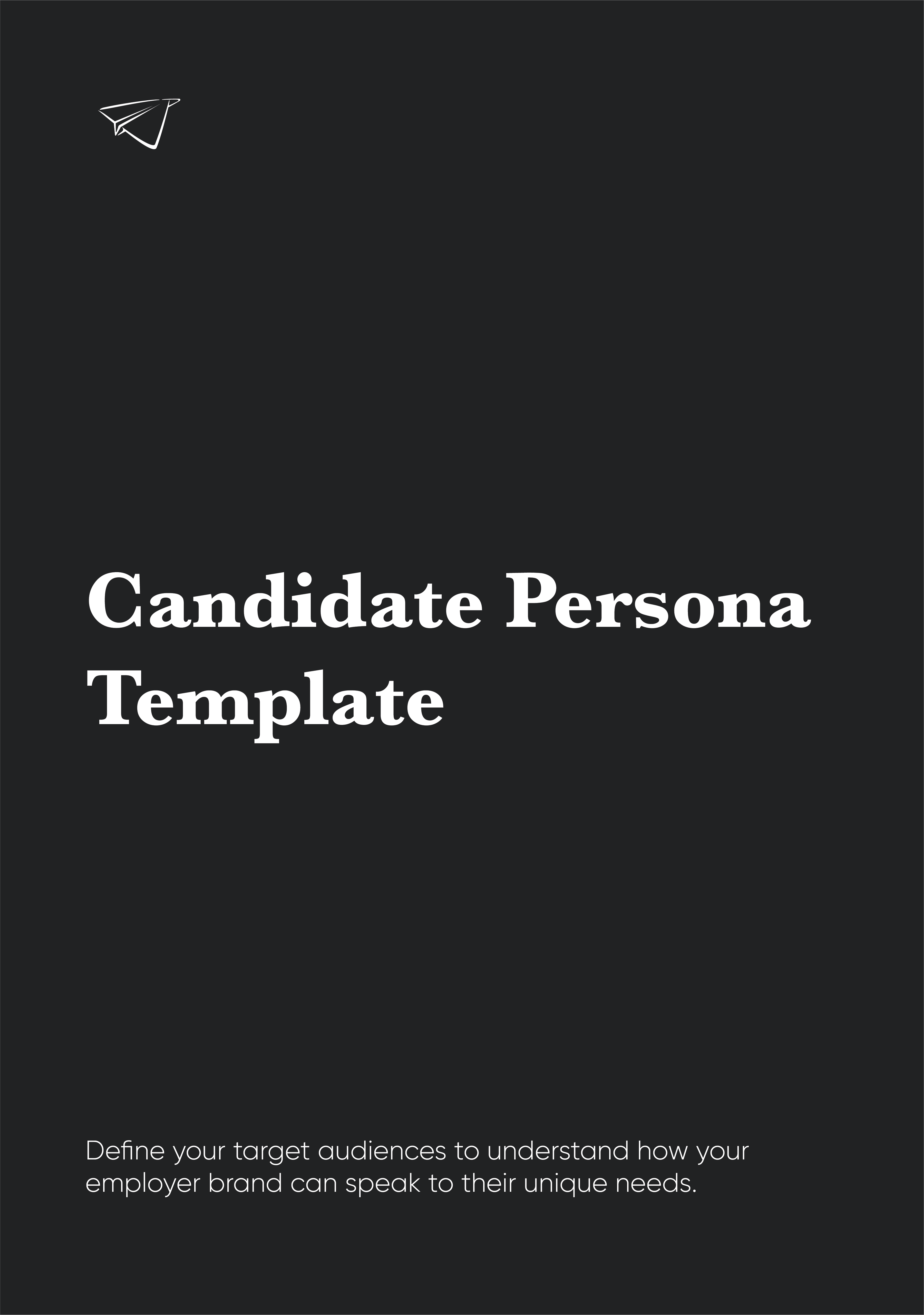 Candidate Persona Template | SmartDreamers Candidate Persona Template | SmartDreamers